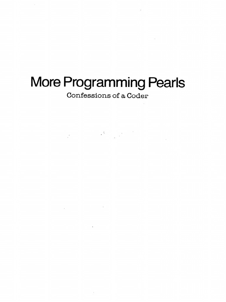 Jon Louis Bentley - More Programming Pearls - Confessions of A Coder (1988) | PDF