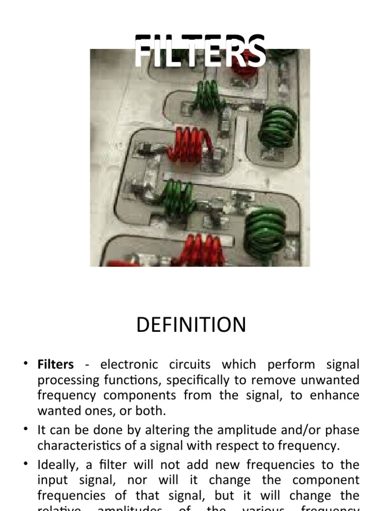 FILTERS DEFINITION AND TYPES | PDF | Electronic Filter | Low Pass Filter