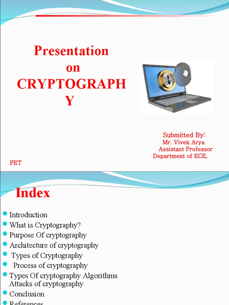 Presentation On Cryptograph Y: Submitted by | PDF | Cryptography | Key (Cryptography)