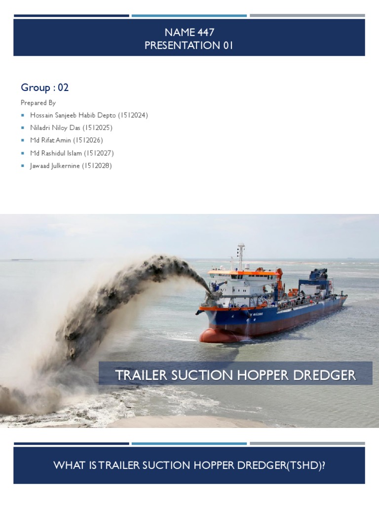 Group 02TRAILER SUCTION HOPPER DREDGER | PDF | Dredging | Water