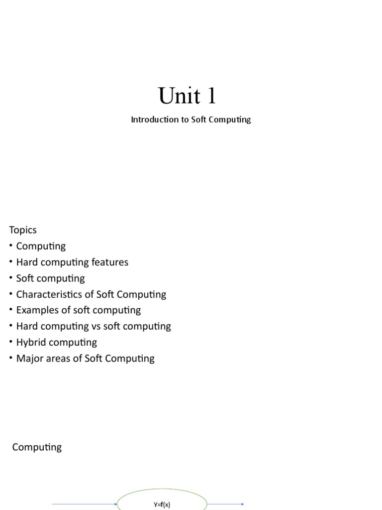 Unit 1: Introduction To Soft Computing | PDF | Fuzzy Logic | Artificial Neural Network