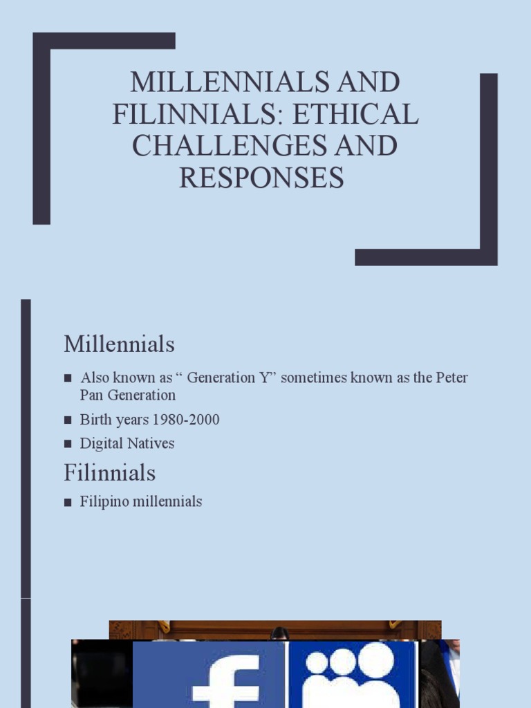 Millennials and Filinnials: Ethical Challenges and Responses | PDF