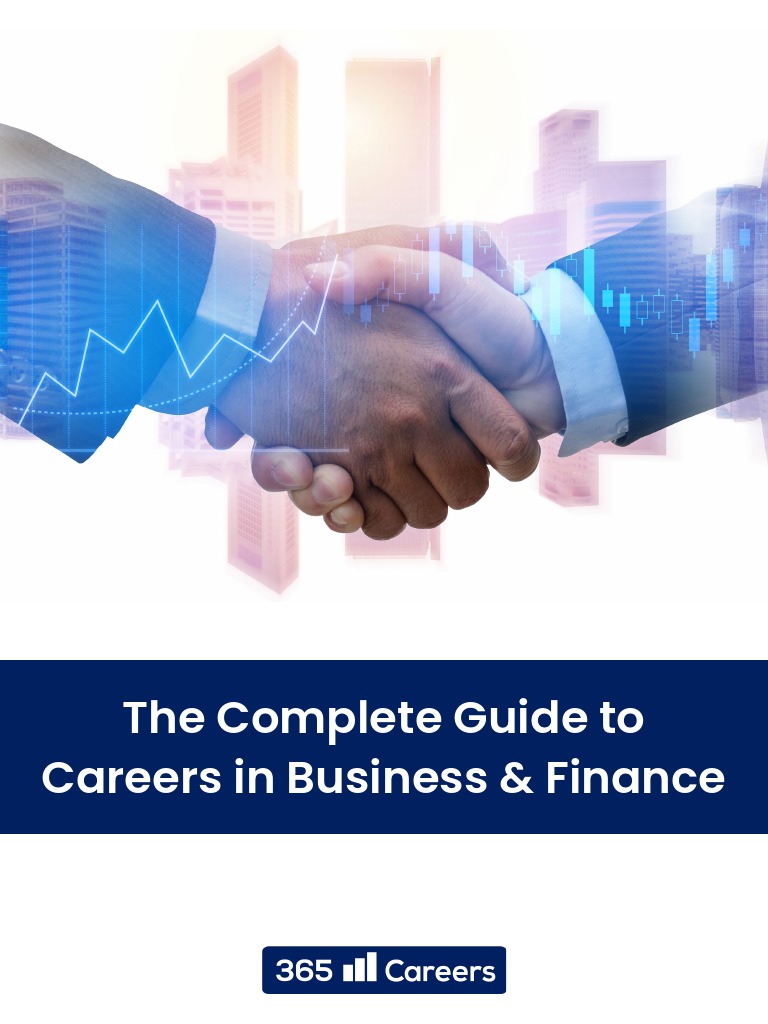 The Complete Guide To Business and Finance Careers | PDF | Mergers And ...