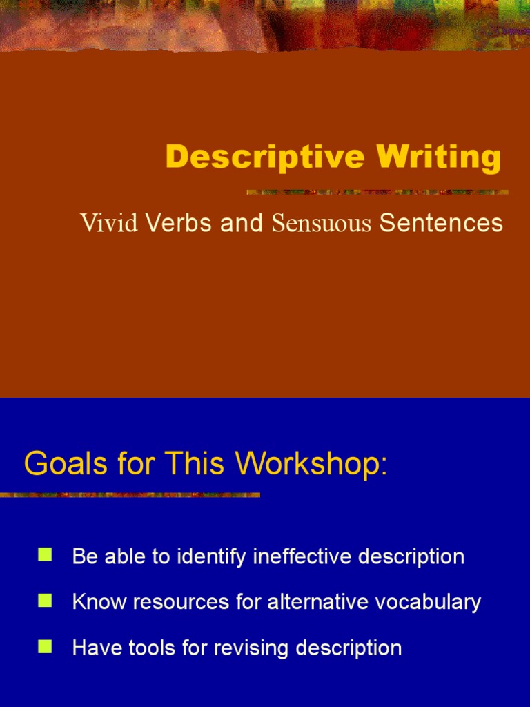 Descriptive Writing: Vivid Verbs and Sensuous Sentences | PDF ...
