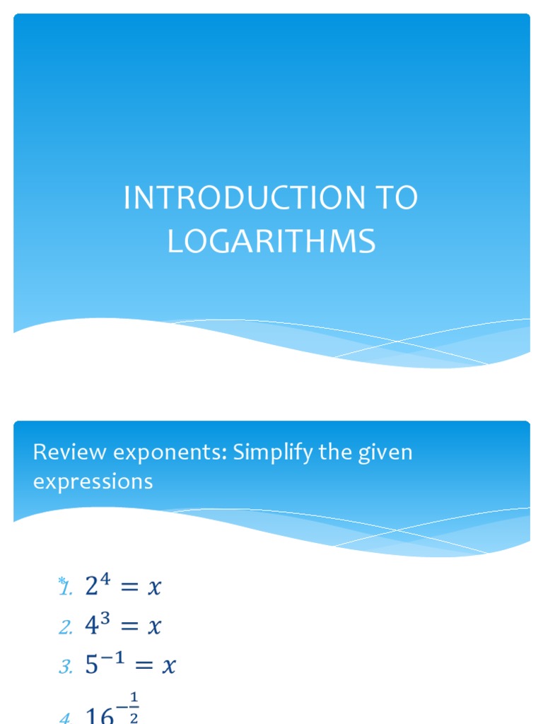 An Introduction to Logarithms: Examining Exponential and Logarithmic ...