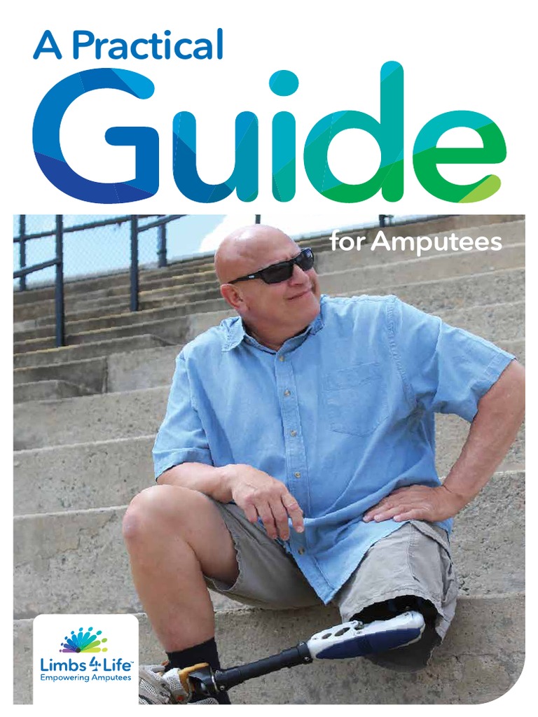 A Practical Guide For Amputees 2018 PDF | PDF | Prosthesis | Amputation