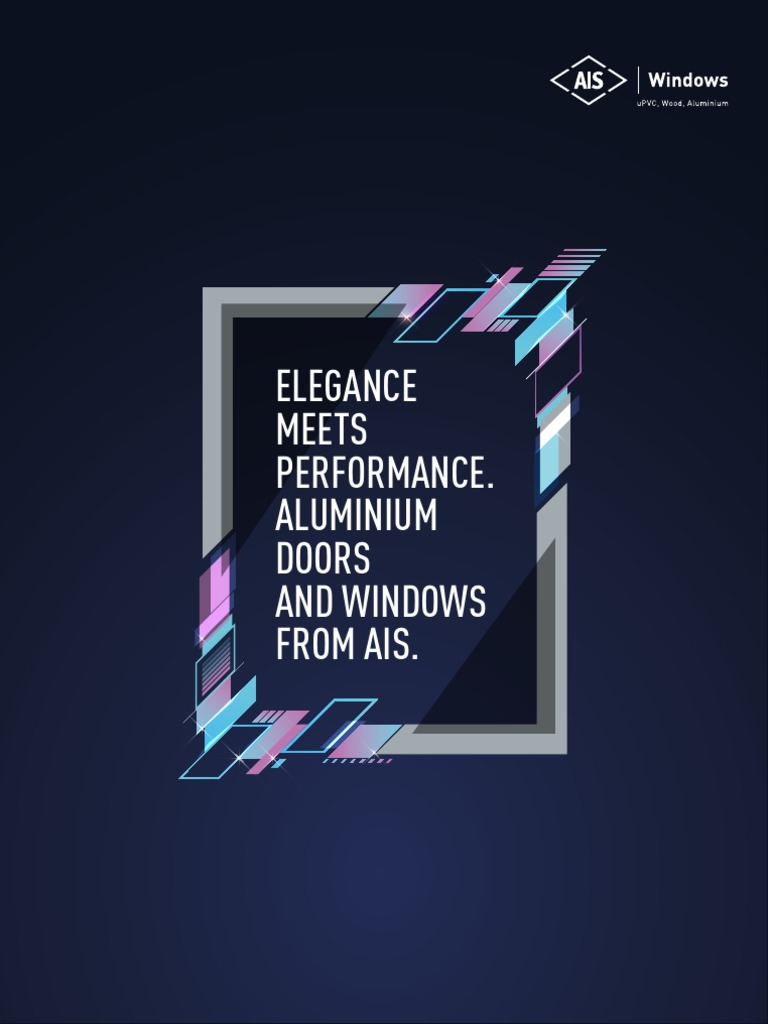 Elegance Meets Performance. Aluminium Doors and Windows From Ais | PDF ...