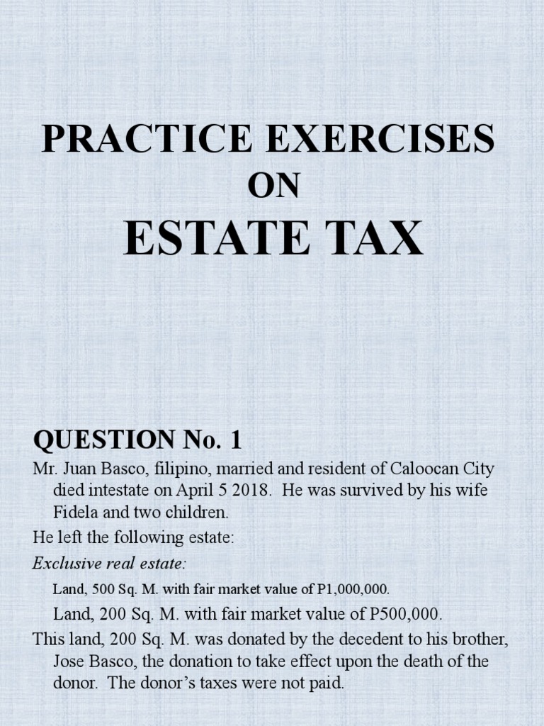 Estate Tax Computation Exercises | PDF | Tax Deduction | Estate Tax In ...