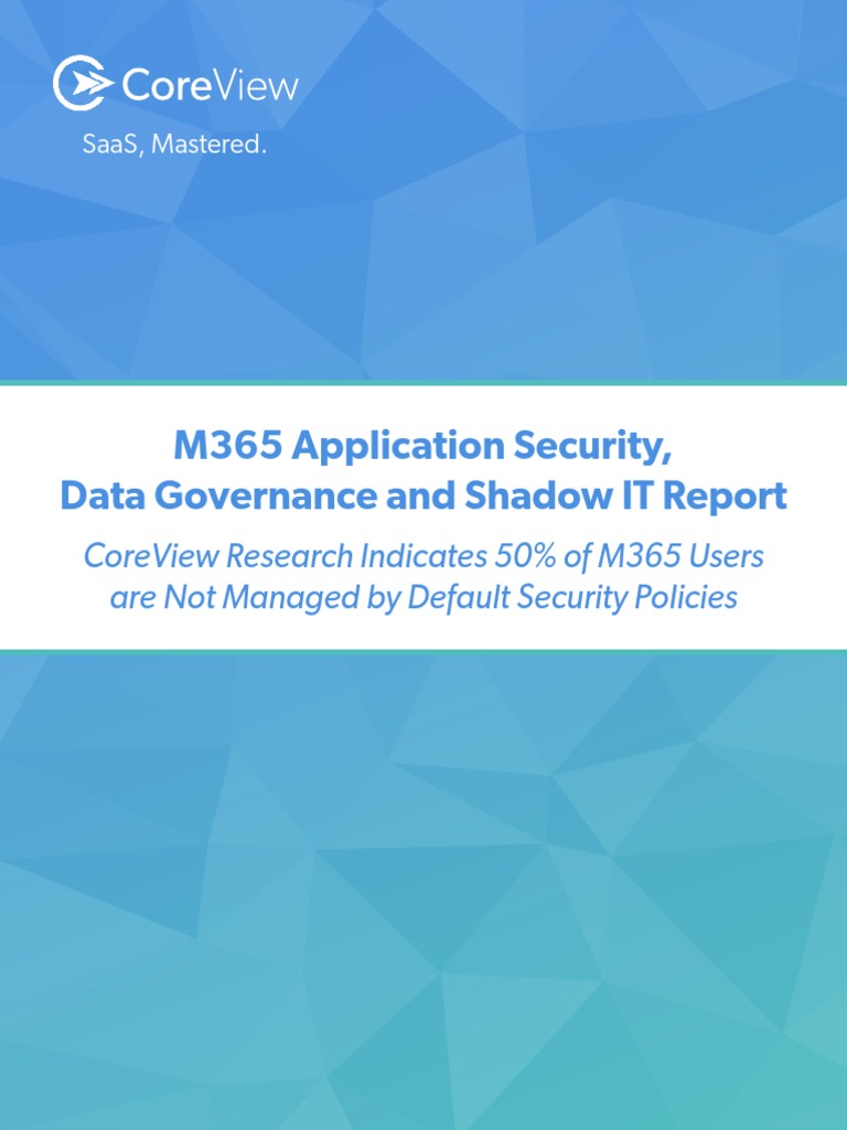 M365 Application Security Data Governance Shadow IT Report | PDF ...