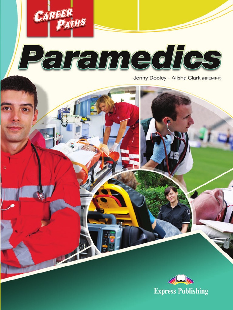 Career Paths: Paramedics Is A New Educational Resource For Emergency ...