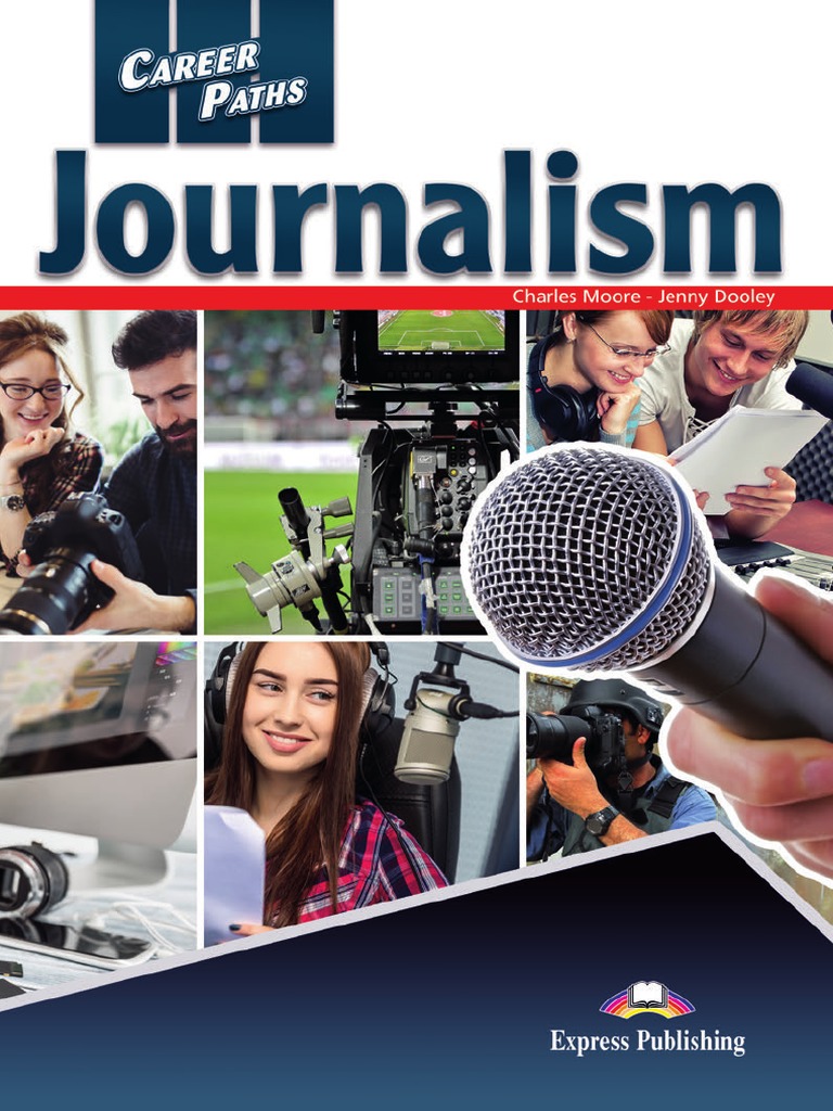 Career Paths: Journalism Is A New Educational Resource For Journalism ...