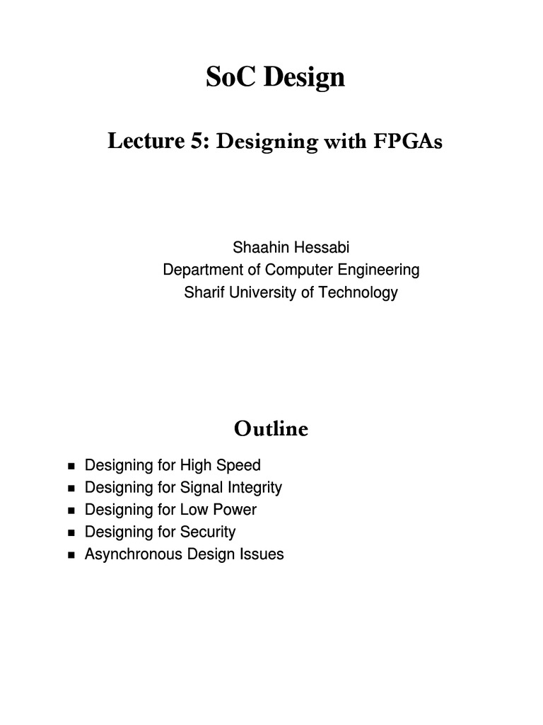 Soc Design Soc Design: 5:: Designing With Fpgas Designing With Fpgas ...