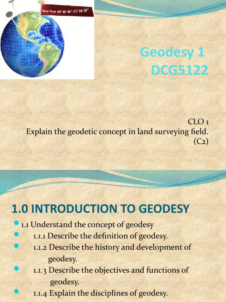 Geodesy 1 DCG5122: Clo 1 Explain The Geodetic Concept in Land Surveying ...