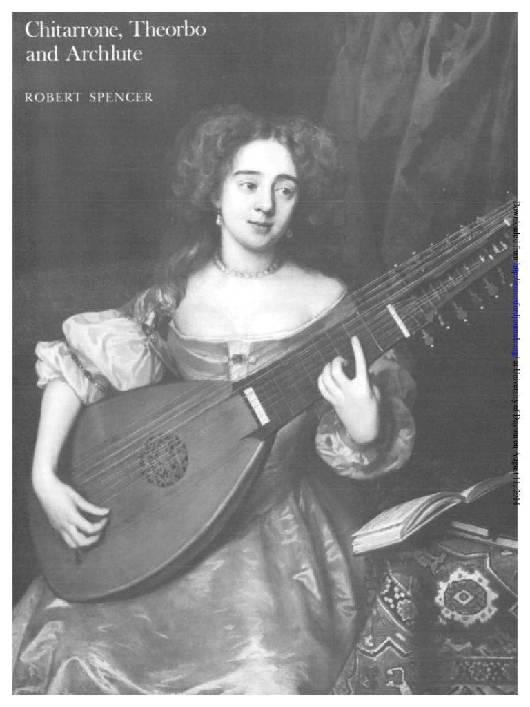 Chitarrone, Theorbo and Arch Lute: Robert Spencer | Download Free PDF ...