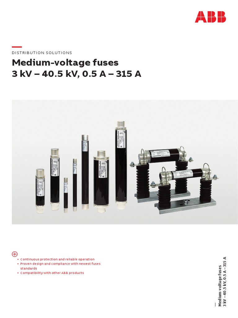Medium-Voltage Fuses 3 KV - 40.5 KV, 0.5 A - 315 A: Distribution ...