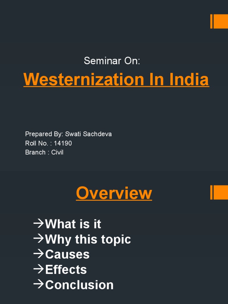 Impact of Westernization in India | PDF | Communication | Behavioural ...