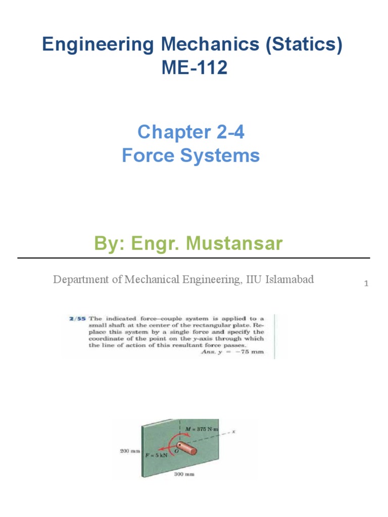 Engineering Mechanics (Statics) ME-112: Chapter 2-4 Force Systems | PDF ...