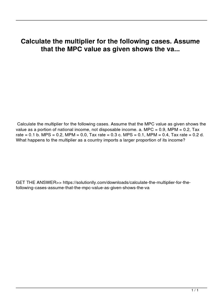 Calculate The Multiplier For The Following Cases Assume That The MPC ...