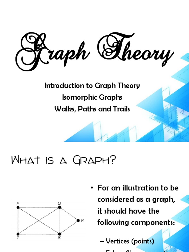 Graph Theory: Introduction To Graph Theory Isomorphic Graphs Walks ...