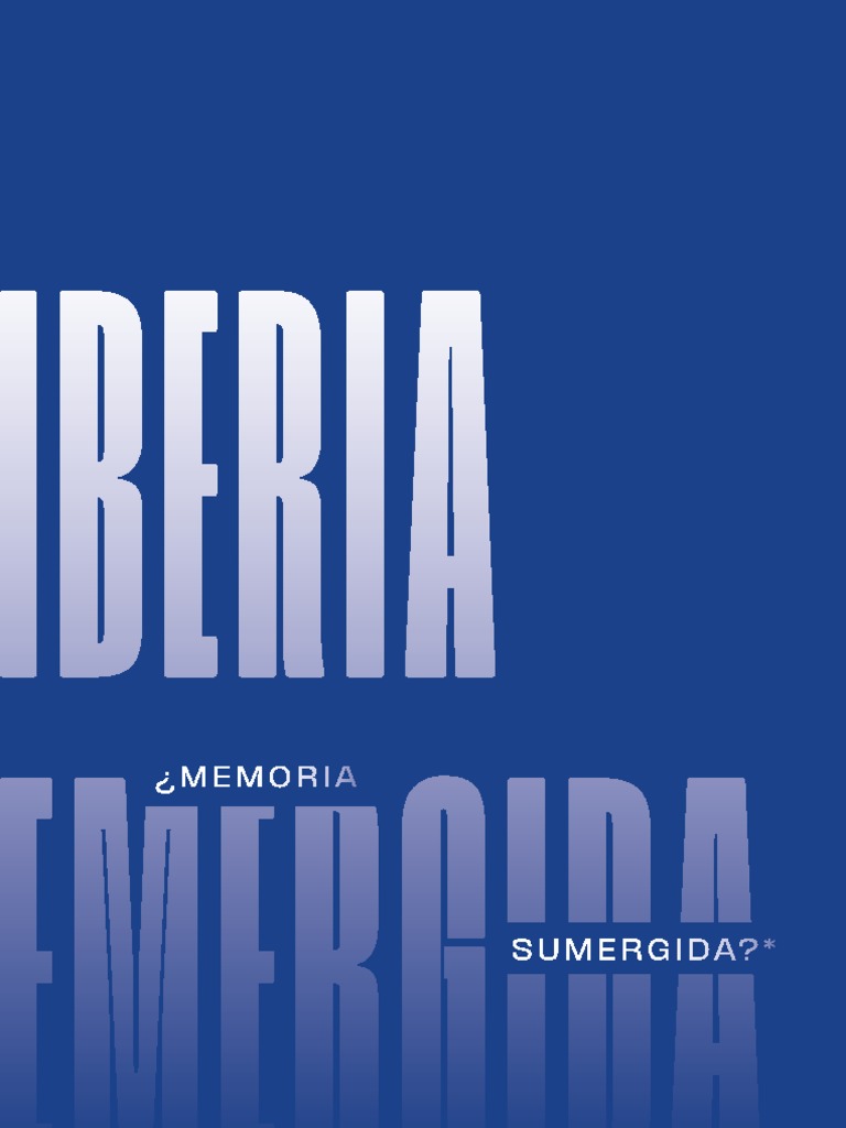Iberia Emergida Memoria Sumergida PDF | PDF | Dialéctico | Información