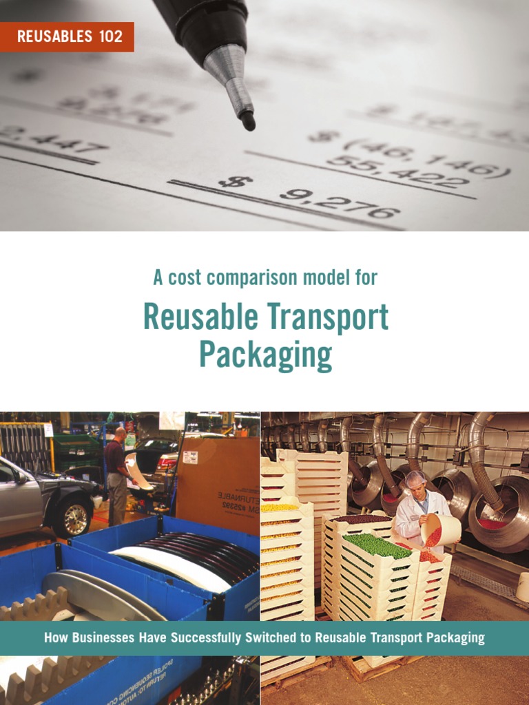 Reusable Packaging Association - Cost Comparison Reusable | PDF | Reuse ...