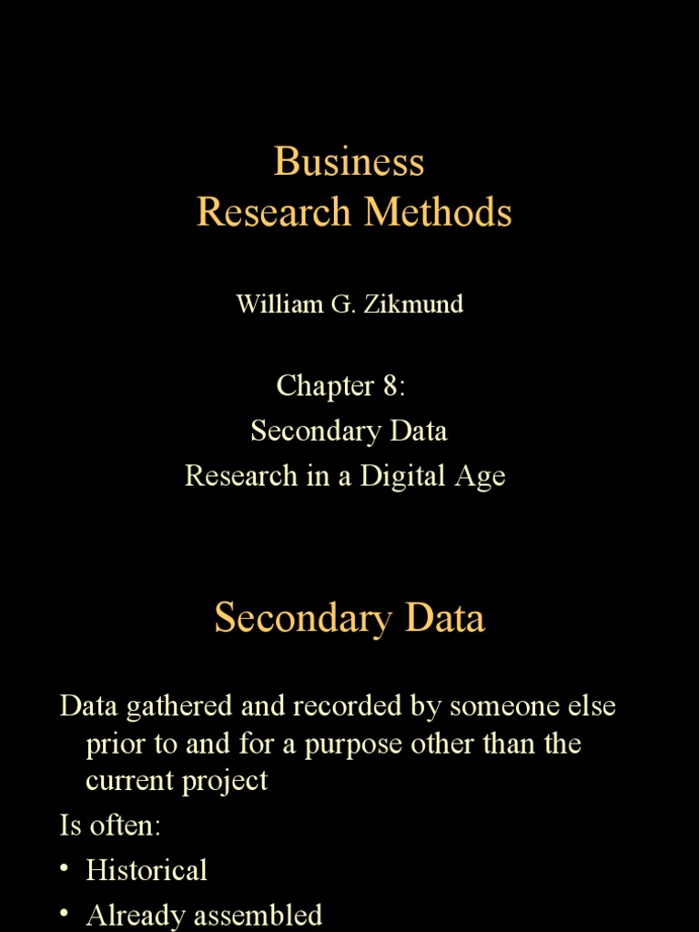 Business Research Methods: Secondary Data Research in A Digital Age ...