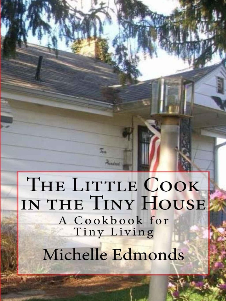 The Little Cook in The Tiny House by Michelle Edmonds PDF | PDF ...