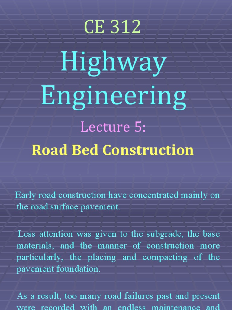 Lec 5 - Road Bed Construction | PDF | Road Surface | Road