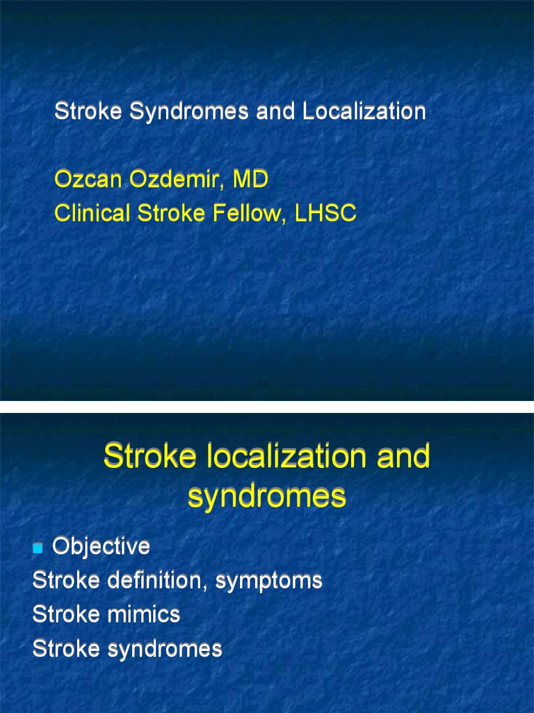 Stroke Syndromes and Localization Guide | PDF | Stroke | Parietal Lobe