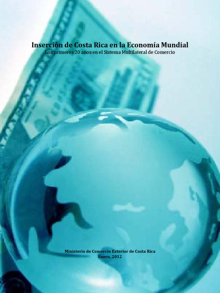 Inserción de Costa Rica en La Economía Mundial Los Primeros 20 Años en ...