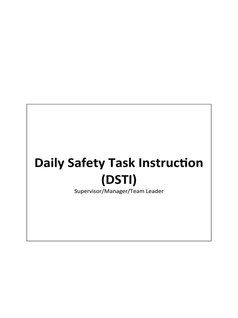 Daily Safety Task Instruction (DSTI) : Supervisor/Manager/Team Leader ...