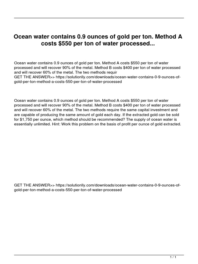 Ocean Water Contains 0 9 Ounces of Gold Per Ton Method A Costs 550 Per ...
