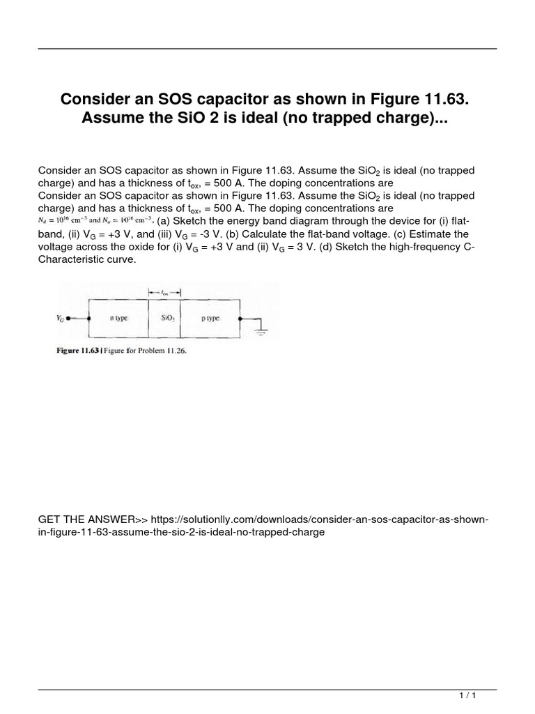 Consider An Sos Capacitor As Shown in Figure 11 63 Assume The Sio 2 Is Ideal No Trapped Charge ...