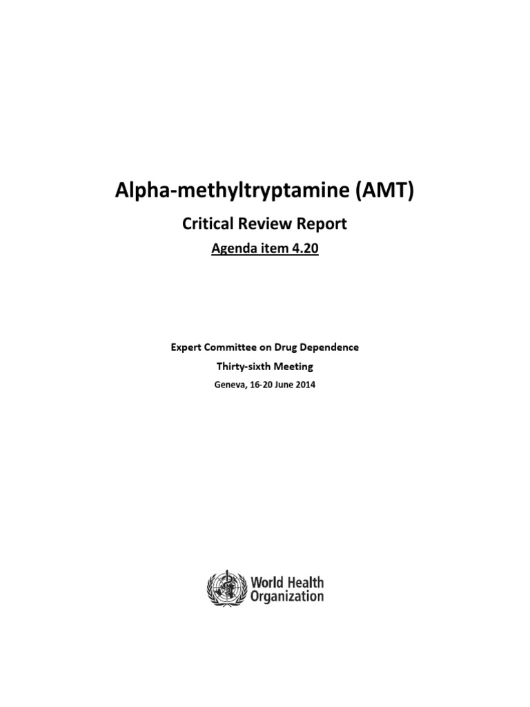 Alpha Methyltryptamine (aMT) Critical Review Report | PDF | Drugs ...