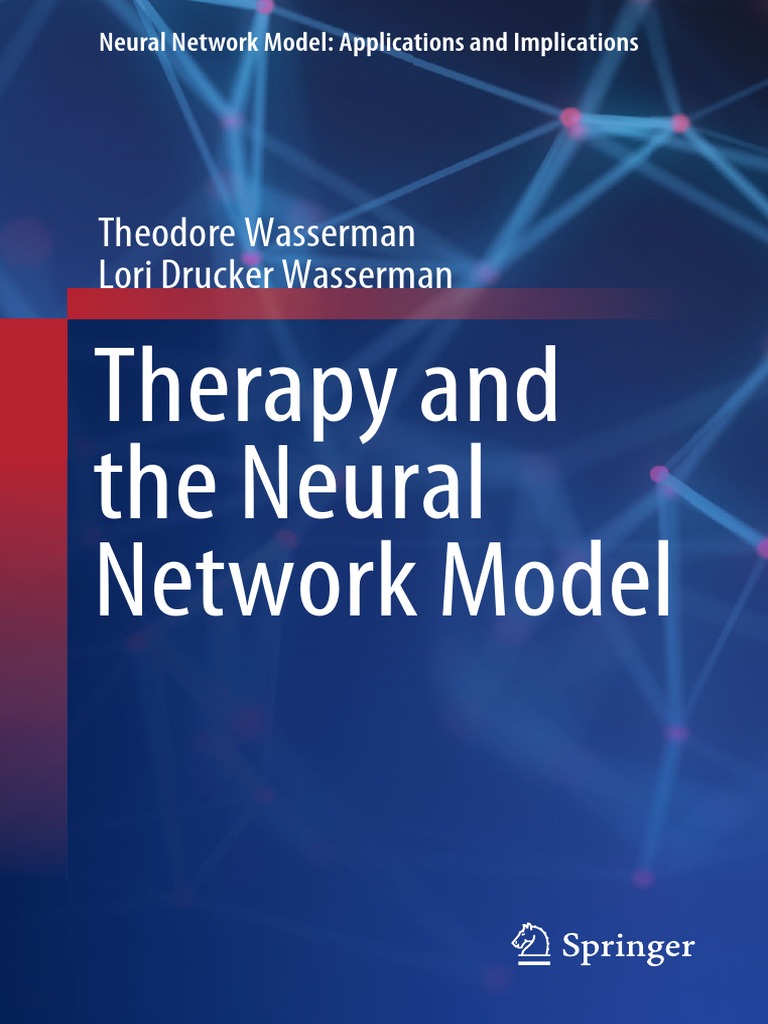 Therapy and The Neural Network Model: Theodore Wasserman Lori Drucker ...