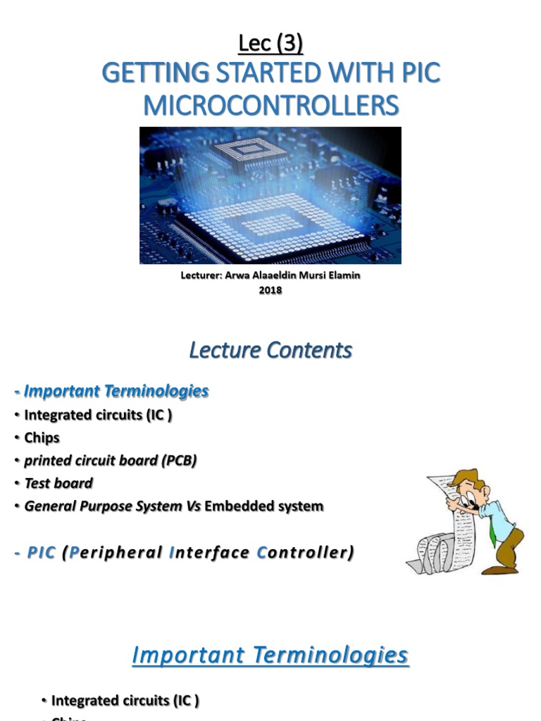 Getting Started With Pic Microcontrollers: Lecturer: Arwa Alaaeldin Mursi Elamin 2018 | PDF ...