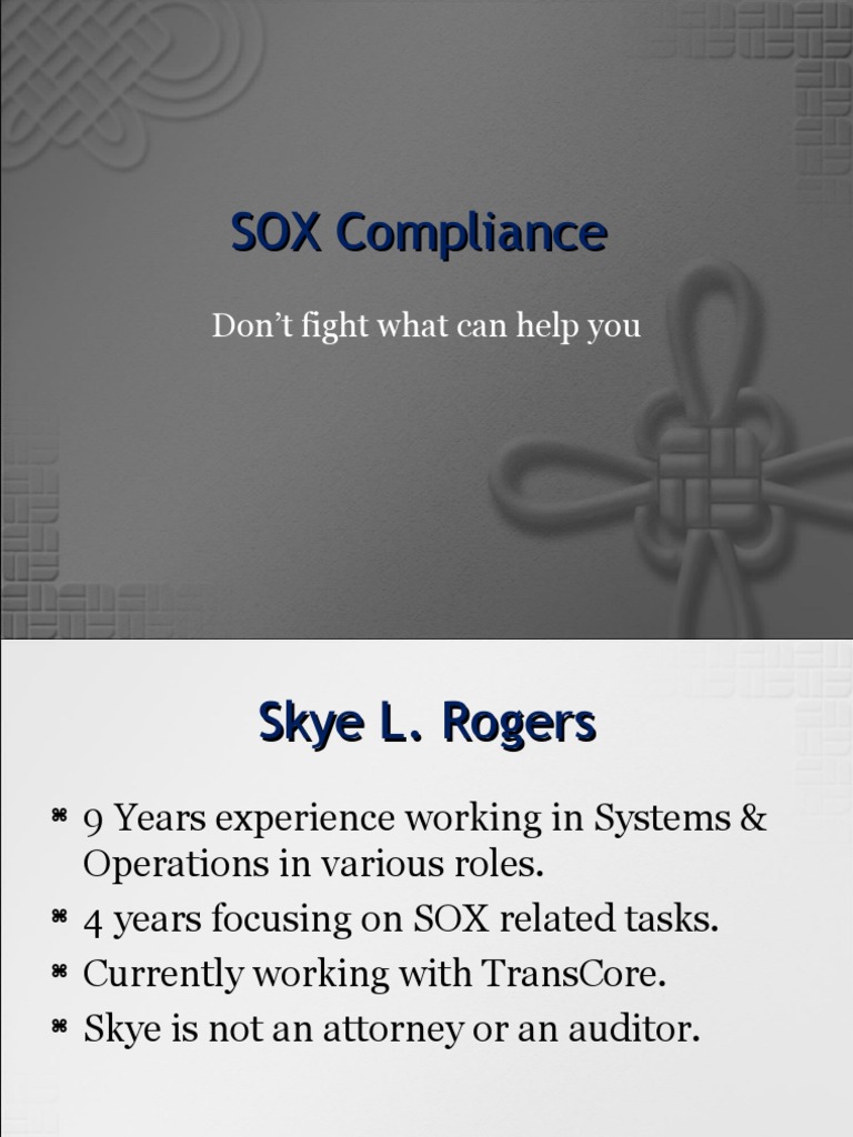 SOX Compliance Presentation | PDF | Sarbanes–Oxley Act | Policy