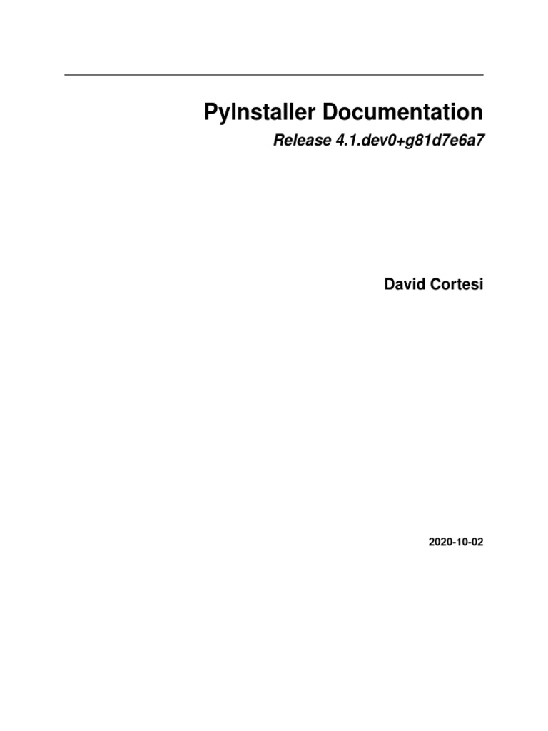Pyinstaller Documentation: Release 4.1.Dev0+G81D7E6A7 | PDF | Command Line Interface | Scripting ...