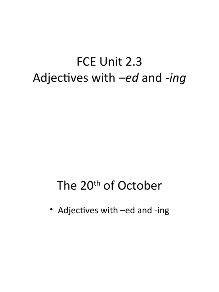 FCE Unit 2.3 Adjectives With - Ed and - Ing | PDF