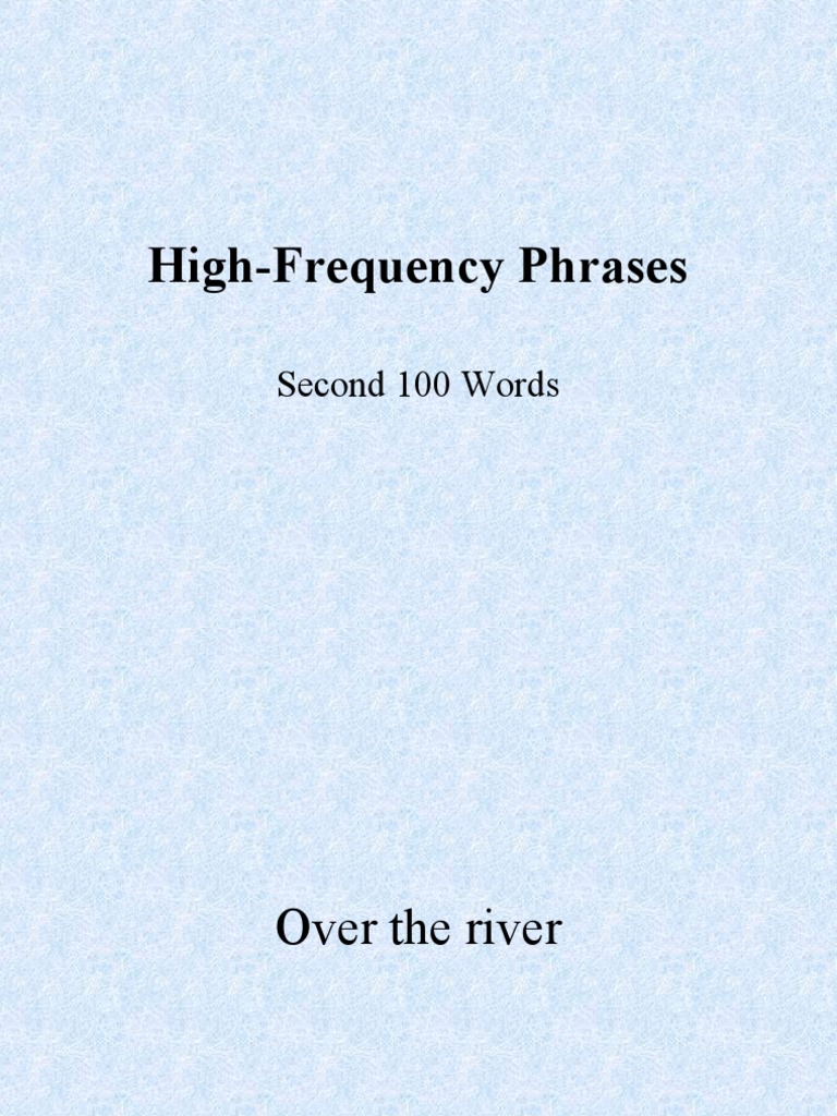Fry's Second 100 High-Frequency Phrases | PDF