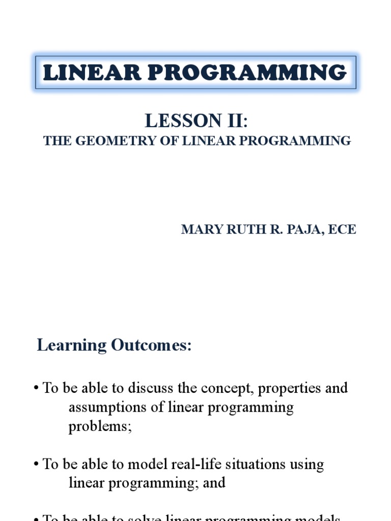 LINEAR PROGRAMMING - Lesson 2 PDF | PDF | Linear Programming | Maxima ... LINEAR PROGRAMMING - Lesson 2 PDF | PDF | Linear Programming | Maxima ...