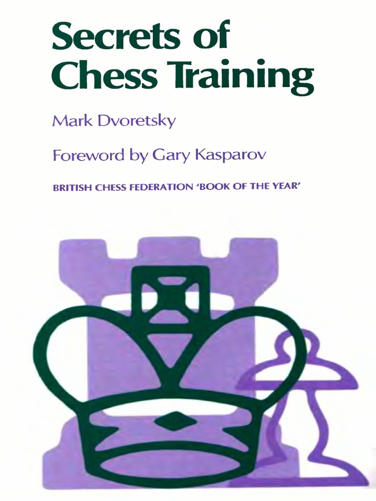 DVORETSKY, Mark. The Secrets of Chess Training PDF | PDF