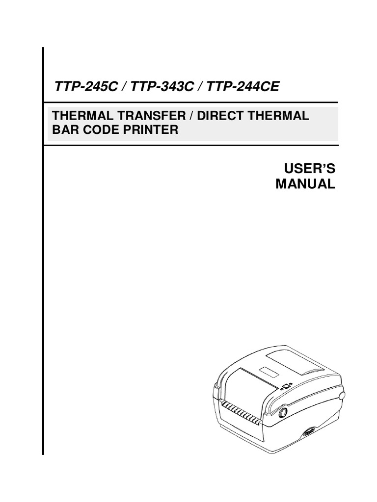 TTP-245C / TTP-343C / TTP-244CE: Thermal Transfer / Direct Thermal Bar Code Printer | PDF | Ip ...