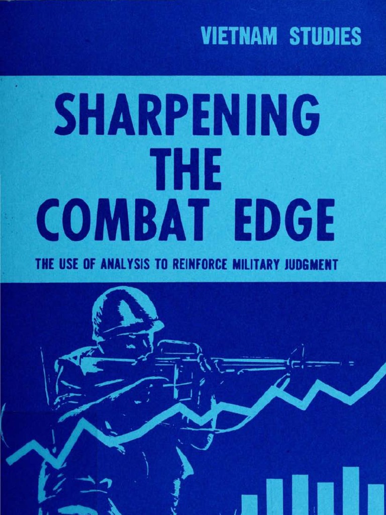Vietnam Studies Sharpening The Combat Edge The Use of Analysis To ...