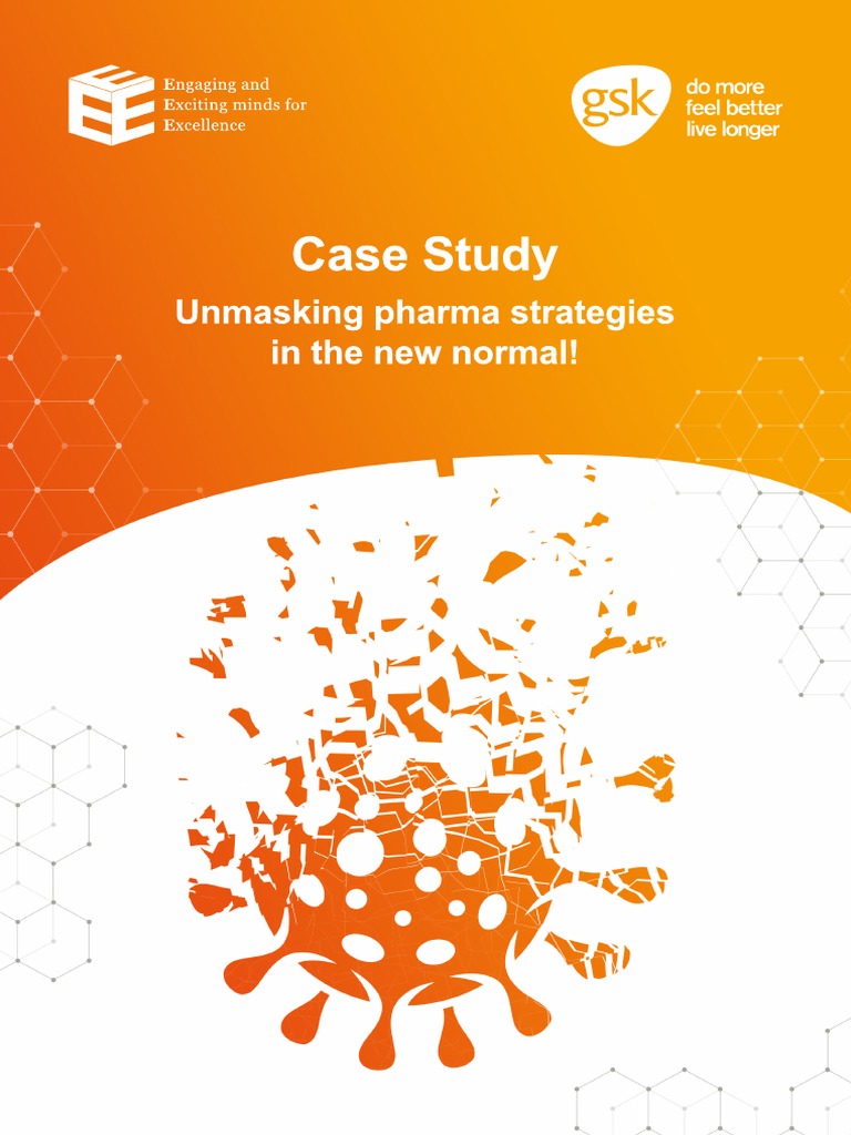 GSK E 3 2020 Case Study | PDF | Pharmaceutical Industry | Patient
