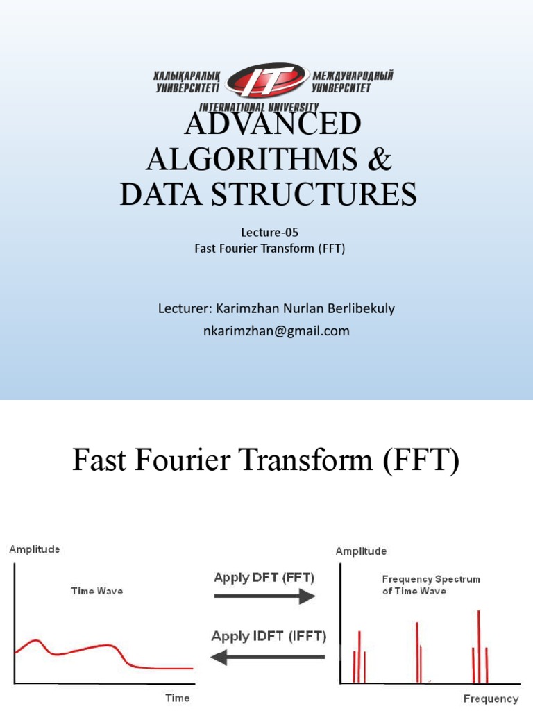 Advanced Algorithms & Data Structures: Lecturer: Karimzhan Nurlan Berlibekuly | PDF | Fast ...