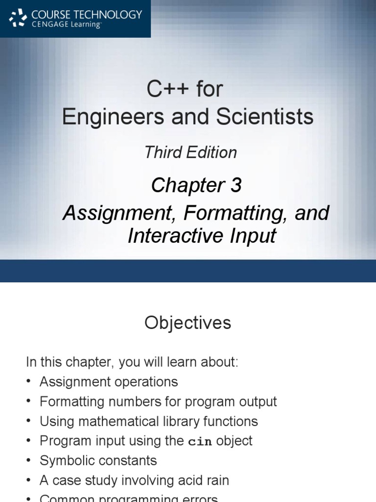 C++ For Engineers and Scientists: Assignment, Formatting, and Interactive Input | PDF | C++ ...