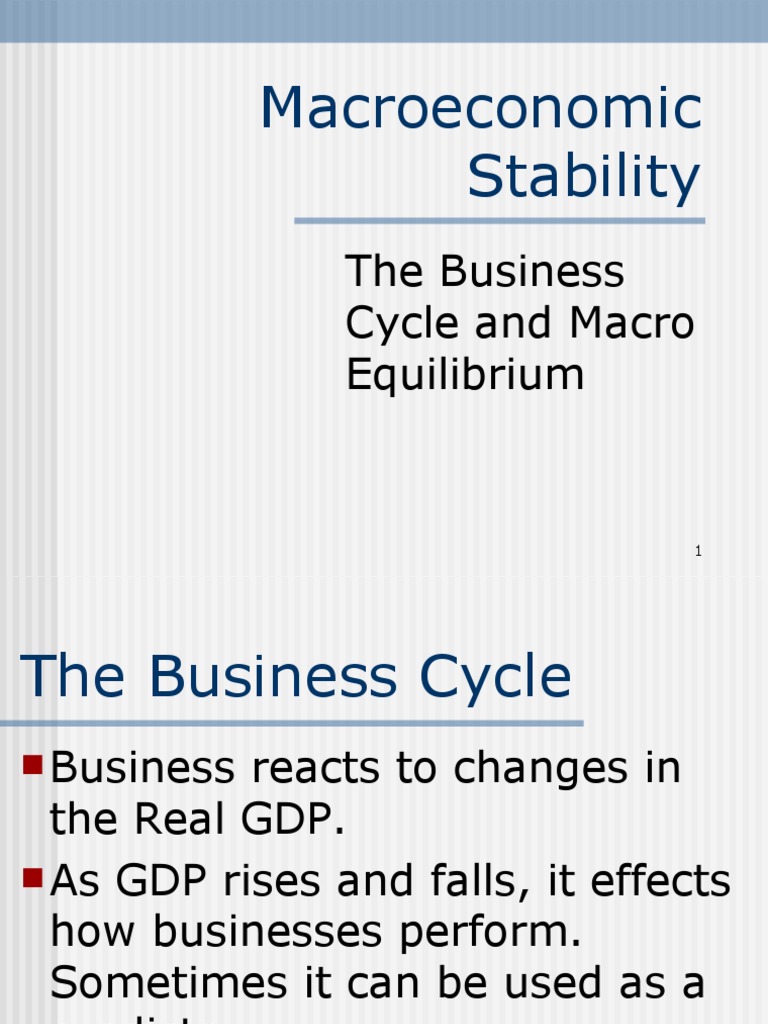Macroeconomic Stability: The Business Cycle and Macro Equilibrium ...