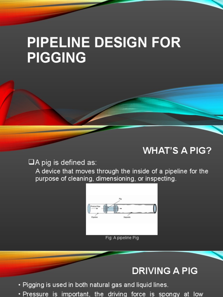 Pipeline Design For Pigging | PDF | Pipeline Transport | Pipe (Fluid Conveyance)