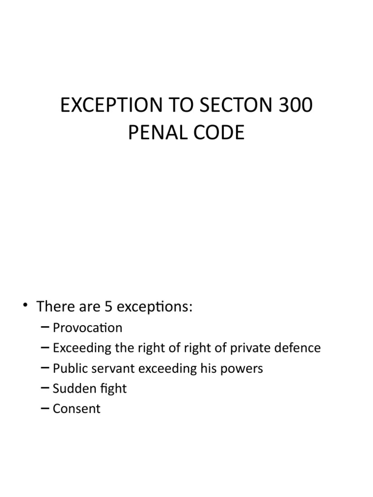 Exceptions to Penal Code Section 300 | PDF | Arrest | Murder